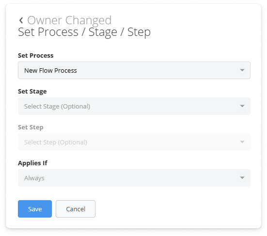 You can now assign a process, stage, and step to a project directly ...